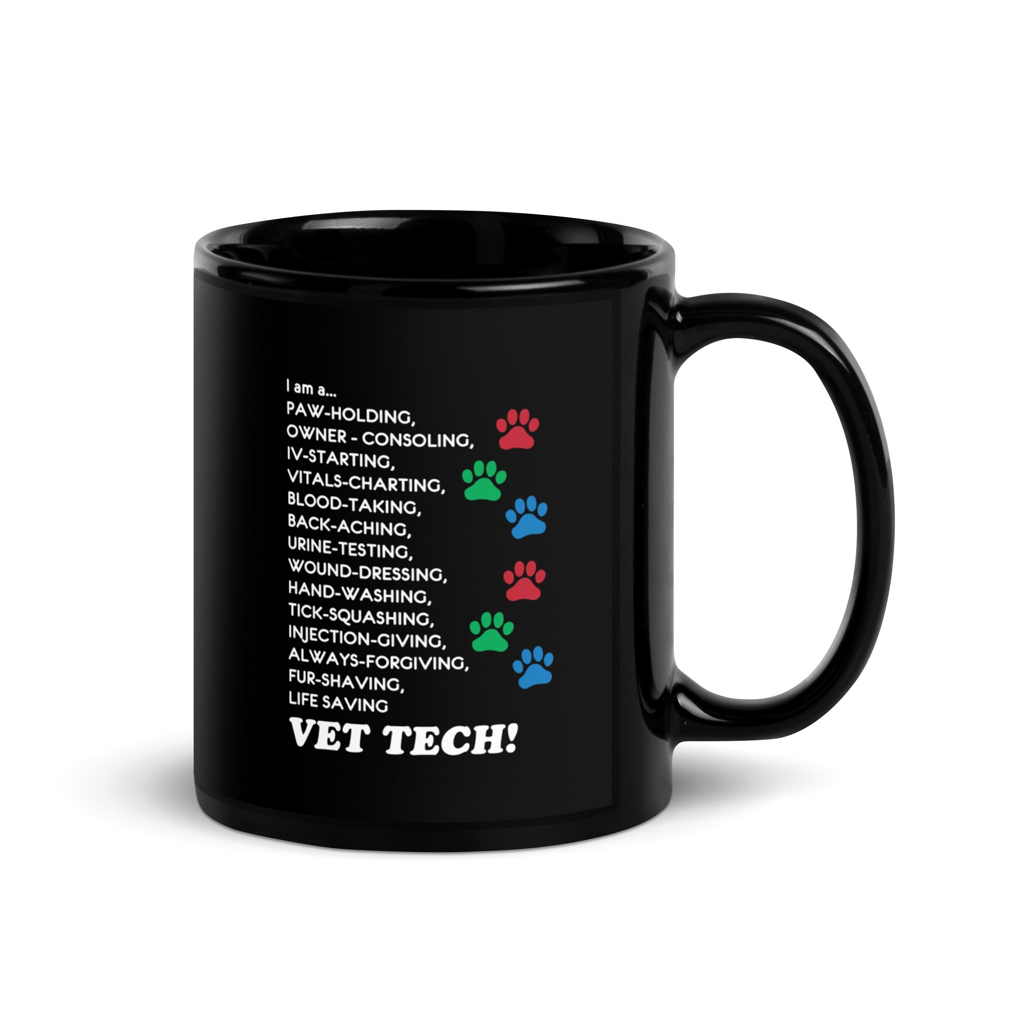 Vet Tech - I'm a... Black Glossy Mug – I love Veterinary