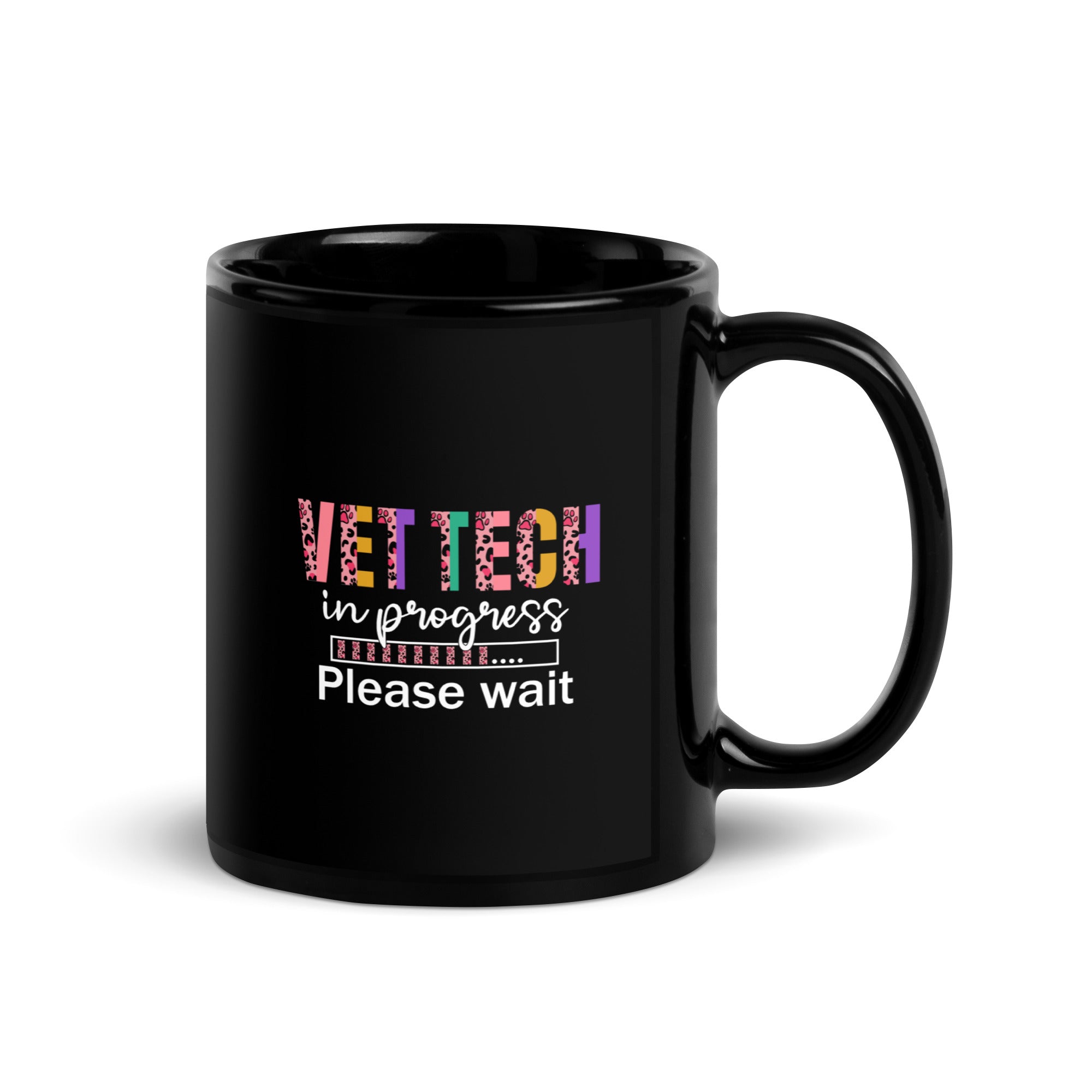 Vet Tech in Progress... Black Glossy Mug – I love Veterinary
