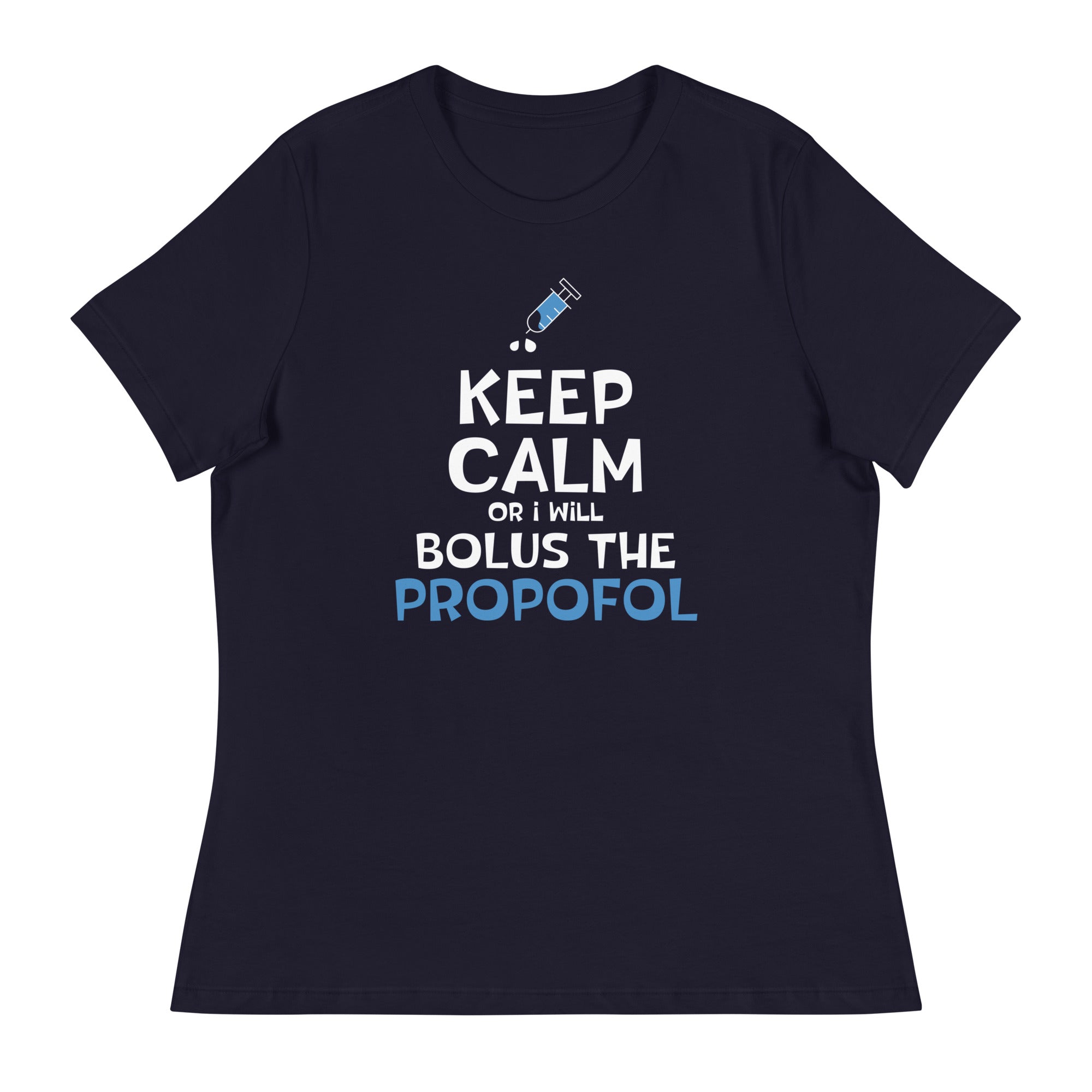 Bolus the propofol Women's T-Shirt – I love Veterinary